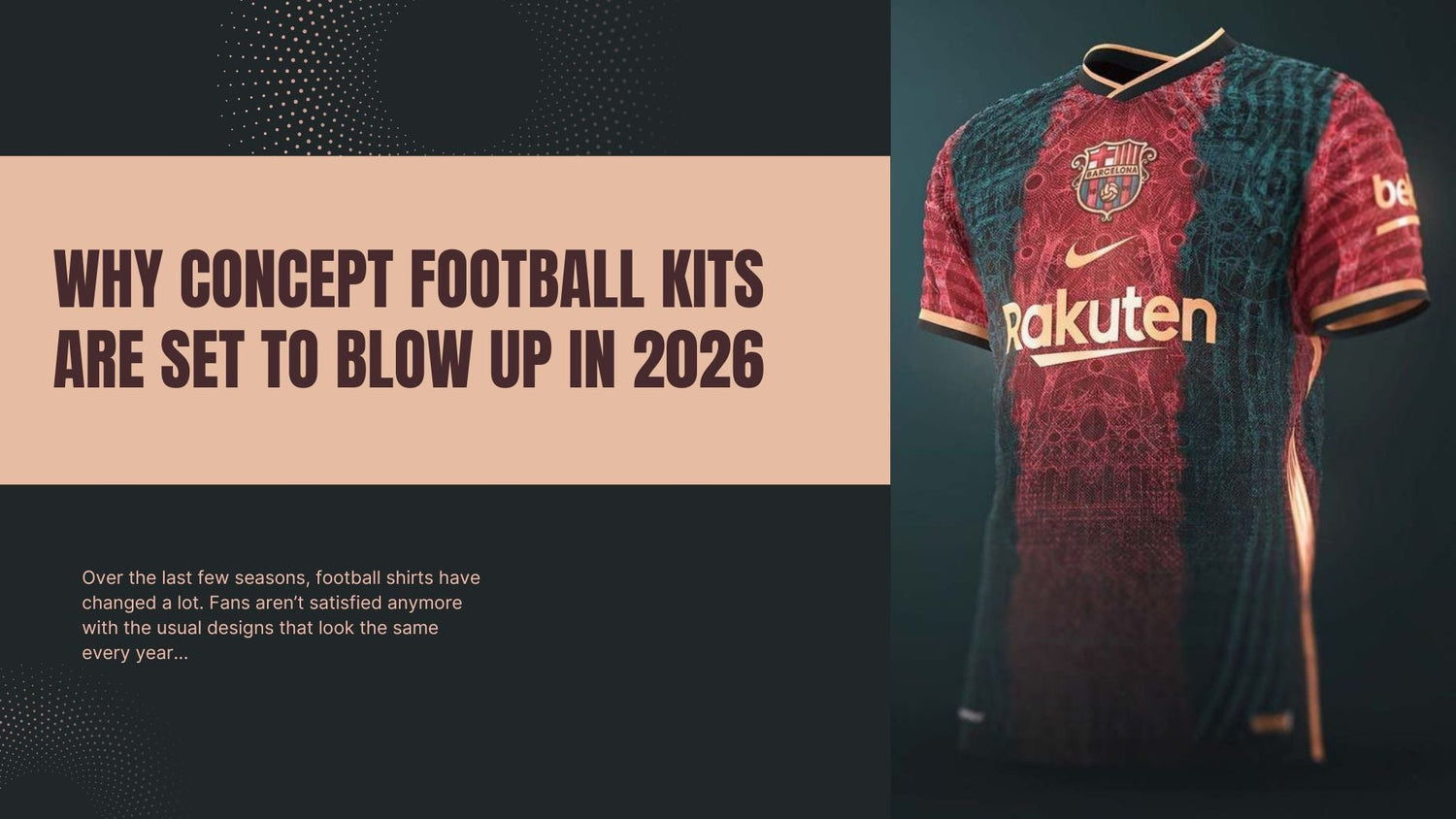 Why Concept Football Kits Will Be Huge in 2026 – FootballRegal